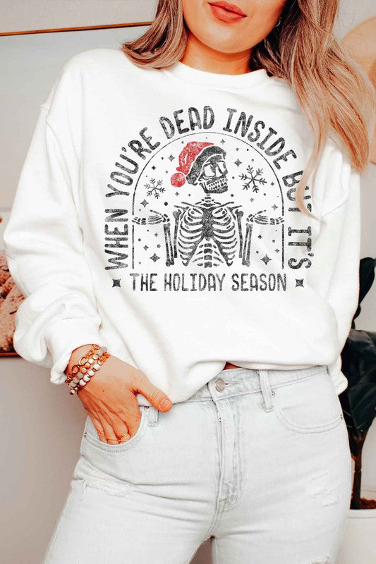 Dead Inside Christmas Skeleton Graphic Sweatshirt (DS) FG - Lil Bee's ...